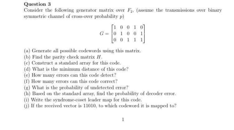 Solved Question 3 Consider the following generator matrix | Chegg.com