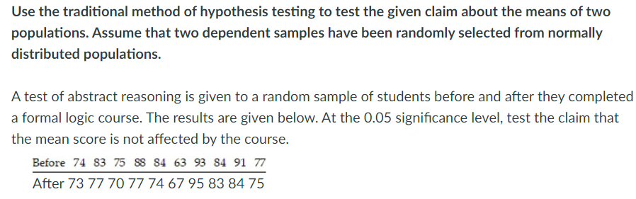 Solved Use the traditional method of hypothesis testing to | Chegg.com