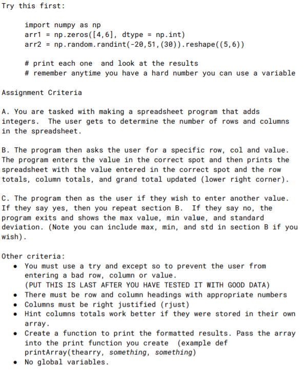 Solved Try this first: import numpy as np arri | Chegg.com