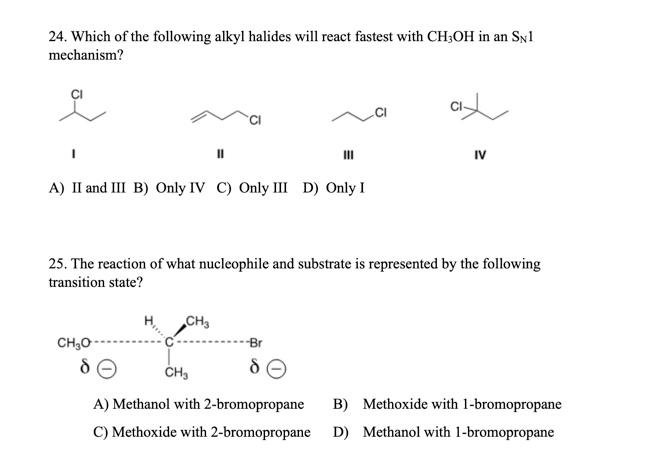 Solved 24. Which of the following alkyl halides will react | Chegg.com
