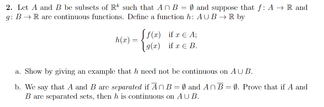 Solved 2. Let A and B be subsets of Rk such that A∩B=∅ and | Chegg.com