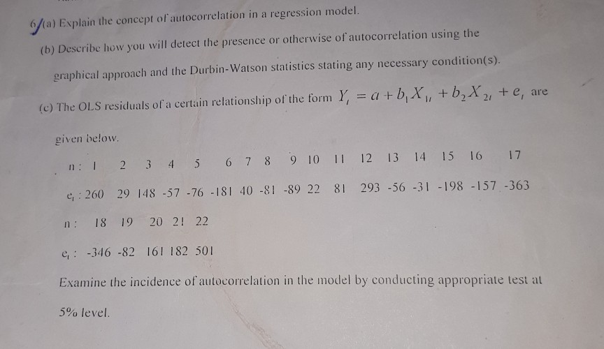 Solved 6/a) Explain the concept of autocorrelation in a | Chegg.com