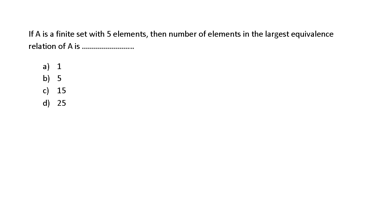 Solved If A is a finite set with 5 elements, then number of | Chegg.com