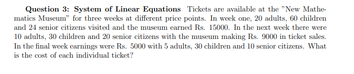 Solved Question 3: System of Linear Equations Tickets are | Chegg.com