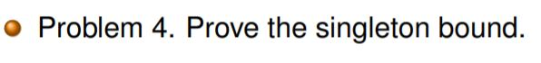 Solved Problem 4. Prove the singleton bound. | Chegg.com
