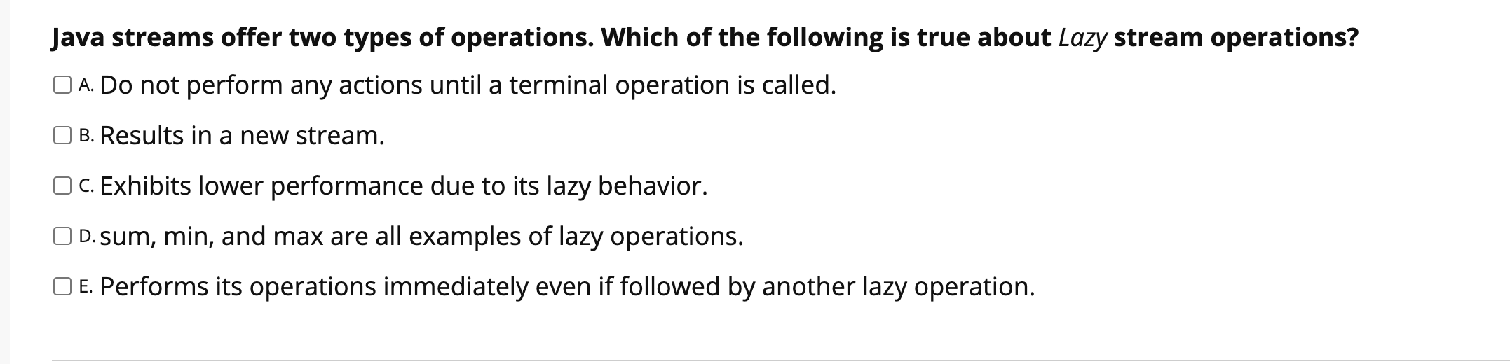 Solved Java streams offer two types of operations. Which of | Chegg.com