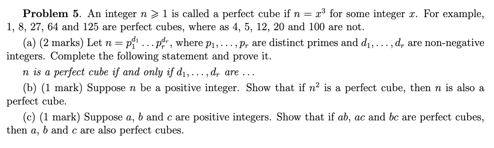 Solved Problem 5. An integer n > 1 is called a perfect cube | Chegg.com