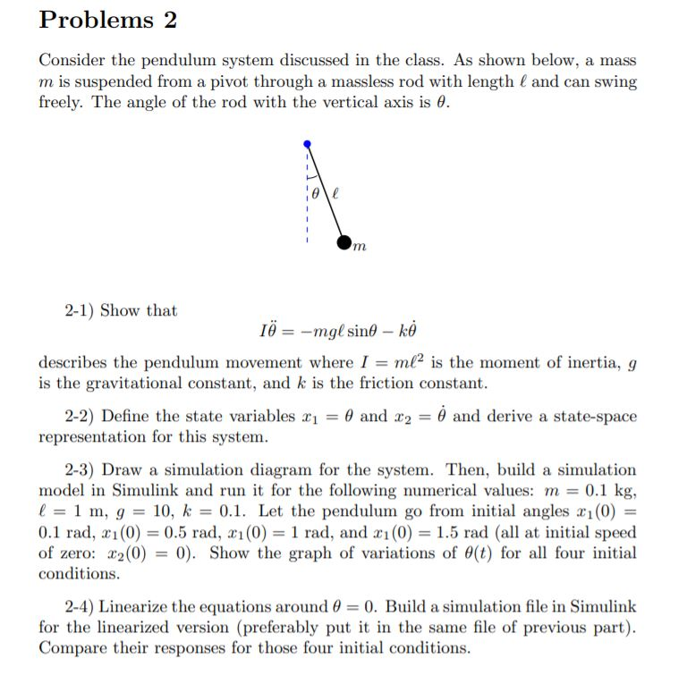 Solved Problems 2 Consider the pendulum system discussed in | Chegg.com