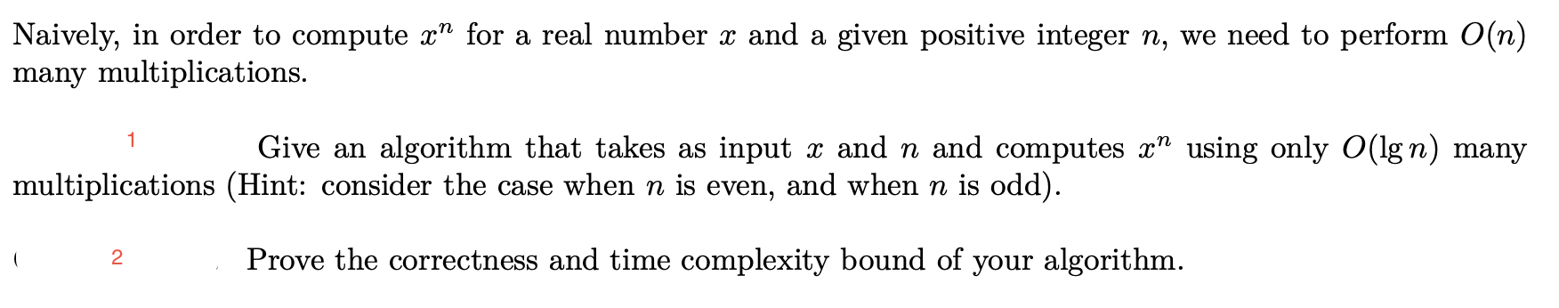 Solved Naively, in order to compute xn for a real number x | Chegg.com