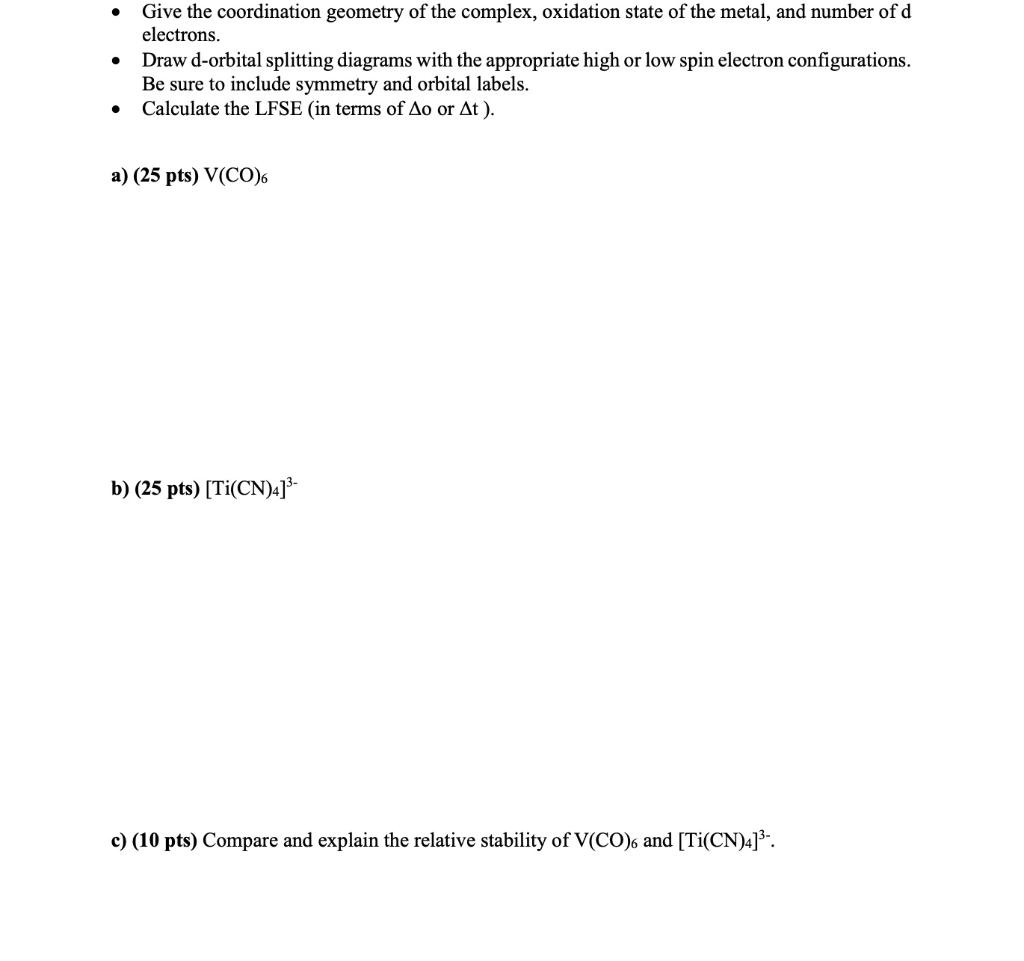 Solved . Give the coordination geometry of the complex, | Chegg.com