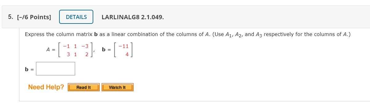 Solved Express The Column Matrix B As A Linear Combination