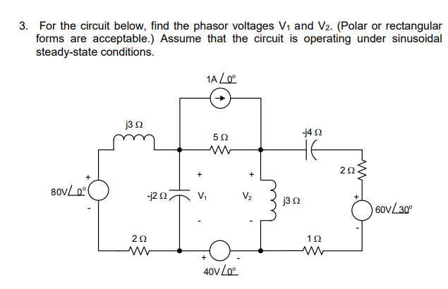 Solved For the circuit below, find the phasor voltages V1 | Chegg.com