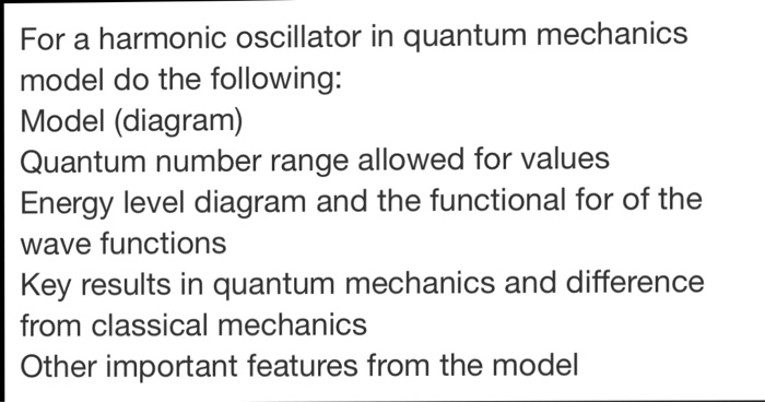Solved For a harmonic oscillator in quantum mechanics model | Chegg.com