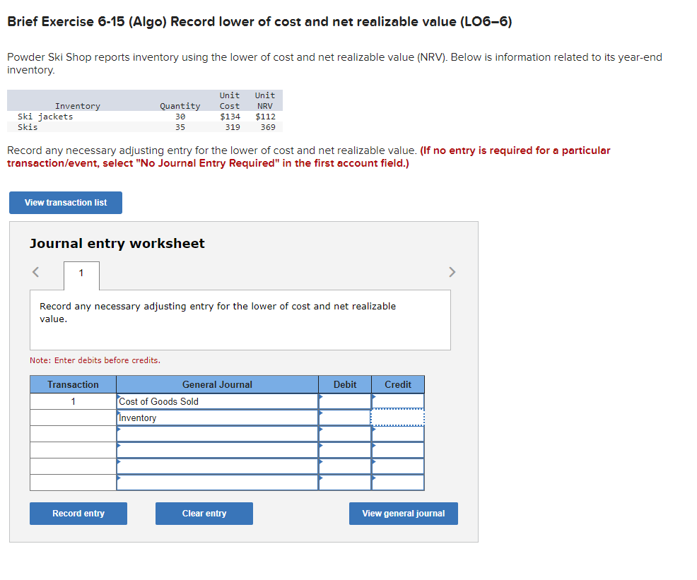 Solved Brief Exercise 6-15 (Algo) Record lower of cost and | Chegg.com Solved Brief Exercise 6-15 (Algo) Record lower of cost and | Chegg.com