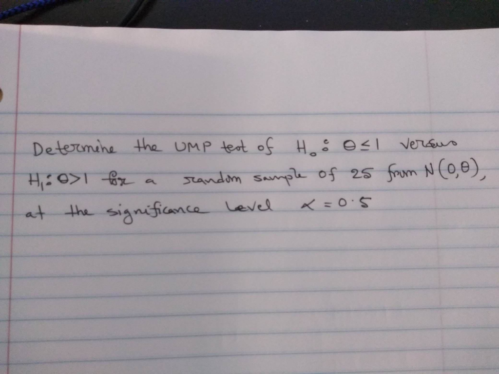 Solved Determine the ump test of H i osl versus H:01 for a | Chegg.com