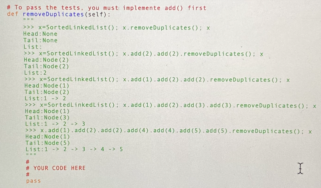 Solved 6. removeDuplicates(self) takes no argument and | Chegg.com