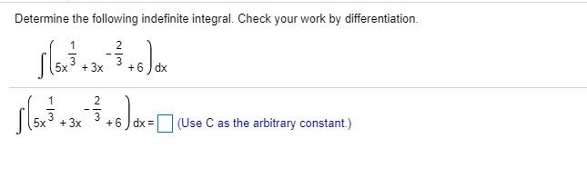 Solved Determine the following indefinite integral. Check | Chegg.com