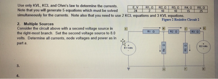 Solved Use only KVL, KCL and ohm's law to determine the | Chegg.com