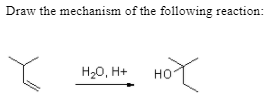 Solved Draw the mechanism of the following reaction: H20, H+ | Chegg.com