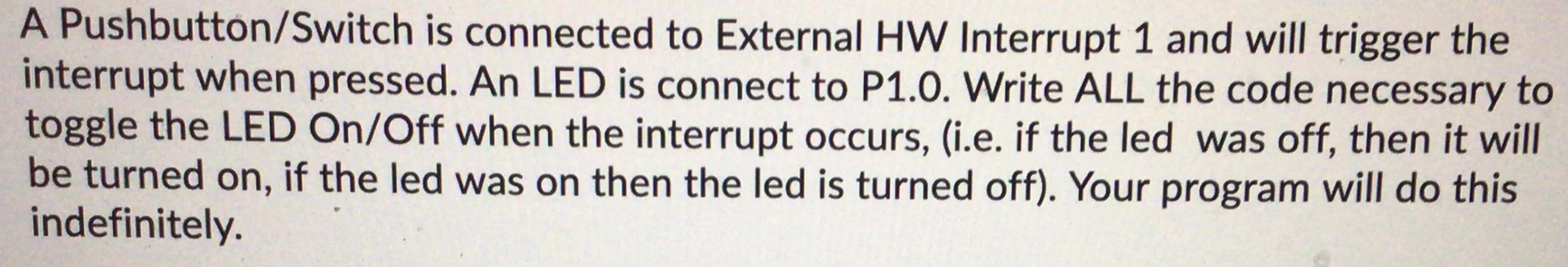 Solved A Pushbutton/Switch is connected to External HW | Chegg.com