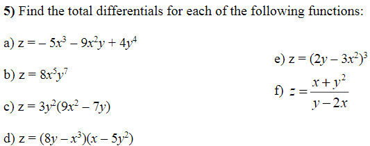 Solved 5) Find the total differentials for each of the | Chegg.com