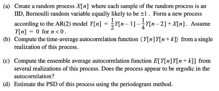 Solved (a) Create a random process X[n] where each sample of | Chegg.com