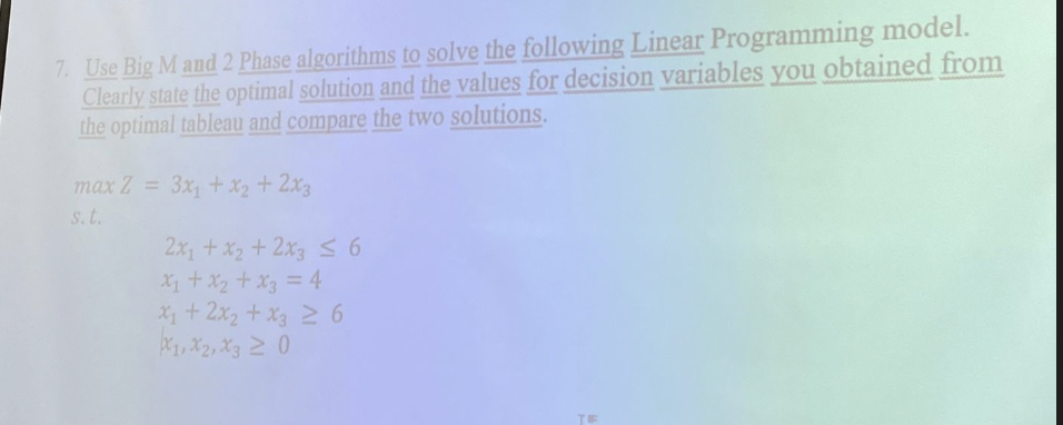 Solved Use Big M ﻿and 2 ﻿Phase algorithms to solve the | Chegg.com