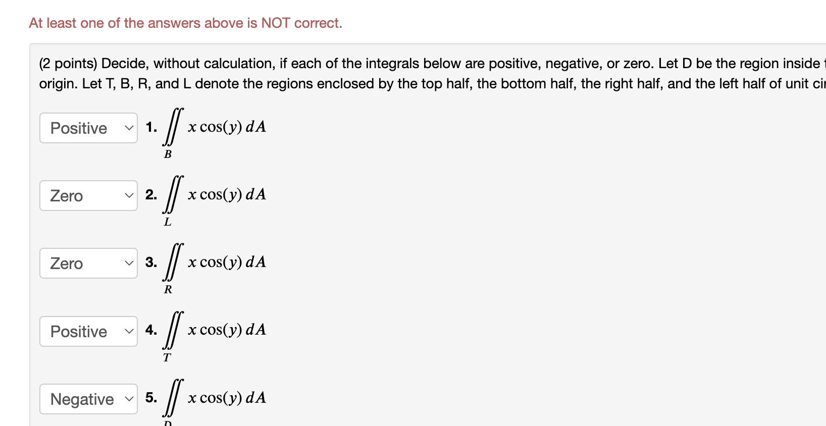Solved At least one of the answers above is NOT correct. (2 | Chegg.com