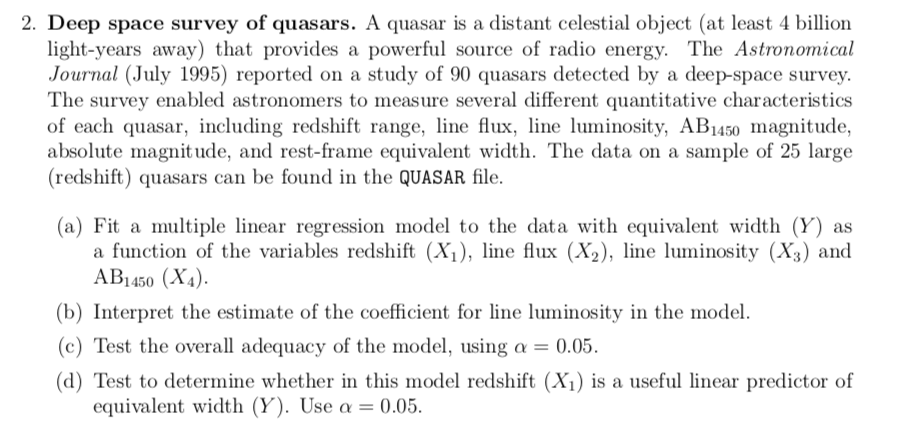 Solved 2. Deep space survey of quasars. A quasar is a | Chegg.com