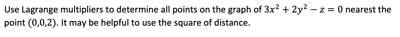 Solved Use Lagrange multipliers to determine all points on | Chegg.com