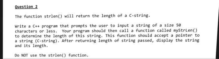 Solved Question 2 The Function Strlen Will Return The