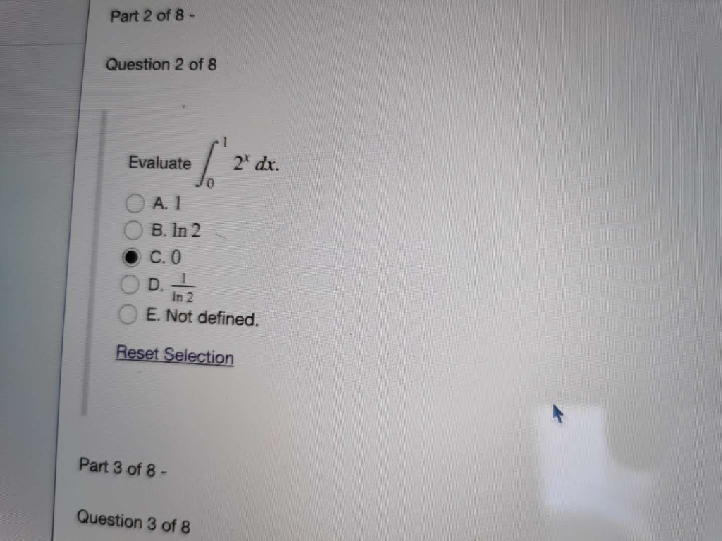 Solved Part 2 of 8 - Question 2 of 8 Jo Evaluate / 2* dx. O | Chegg.com