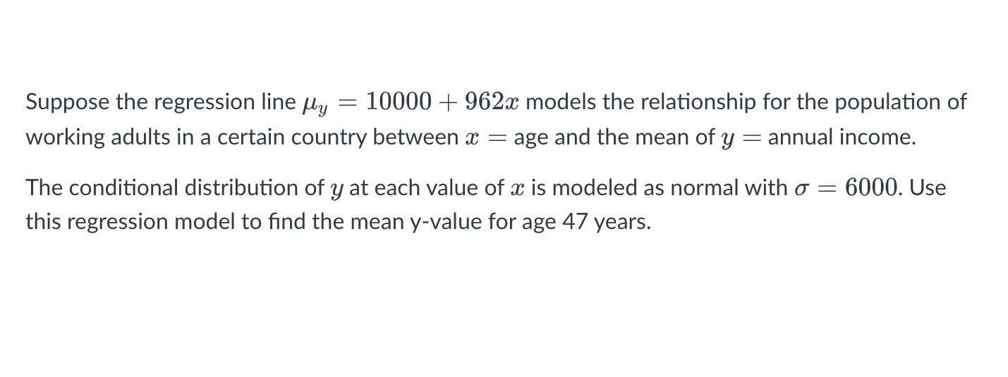 Solved Suppose the regression line y = 10000 +962x models | Chegg.com