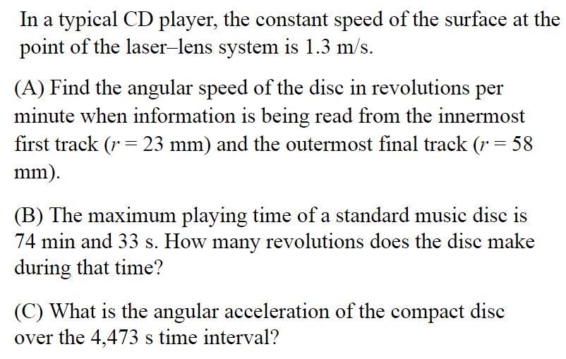 Solved In a typical CD player, the constant speed of the | Chegg.com