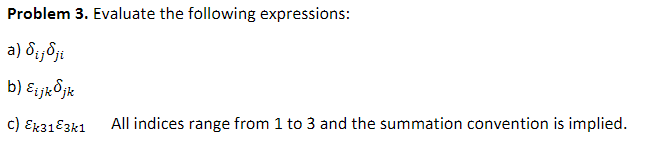 Solved Problem 3. Evaluate the following expressions: c) | Chegg.com