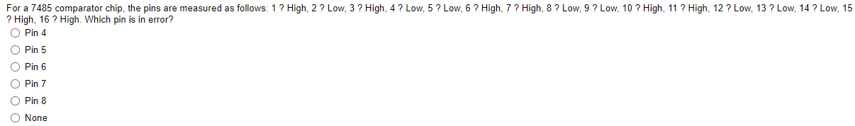 Solved ? High, 16 ? High. Which pin is in error? Pin 4 Pin 5 | Chegg.com