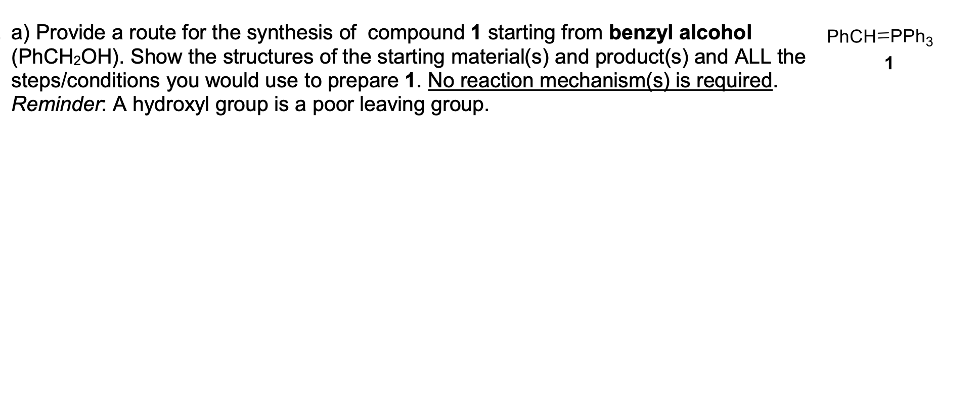 CI H EN + CI 1 PhCH=PPh3 1 a) Provide a route for | Chegg.com