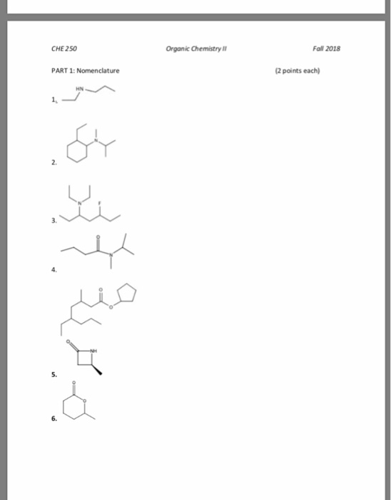 Solved CHE 250 Organic Chemistry Fall 2018 PART 1: | Chegg.com