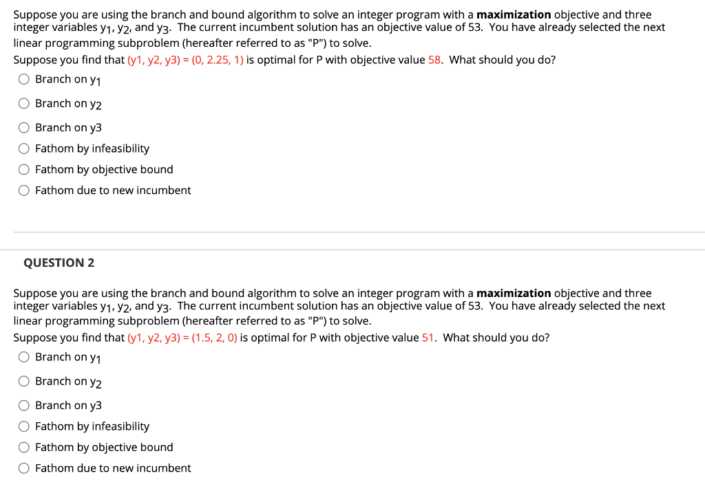 Solved Suppose You Are Using The Branch And Bound Algorithm 