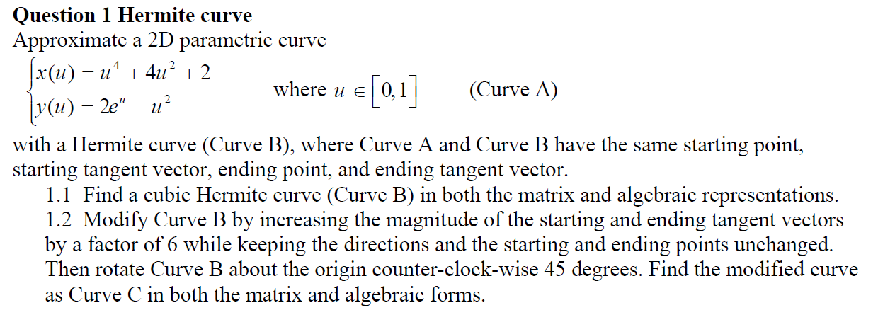 Solved Question 1 Hermite curve Approximate a 2D parametric | Chegg.com