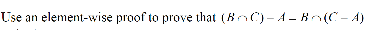 Solved Use an element-wise proof to prove that ( BC) – A = | Chegg.com