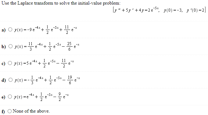Solved [y′′+5y′+4y=2e−5x,y(0)=−3,y′(0)=2] a) | Chegg.com