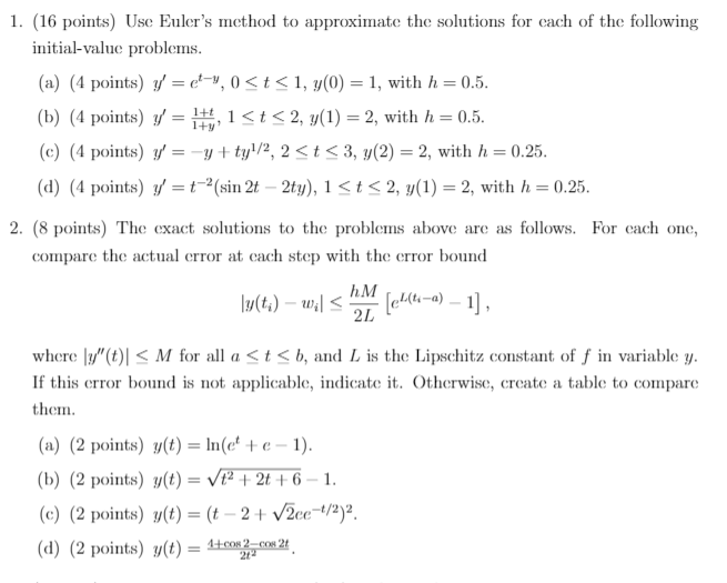 Solved 1. (16 points) Use Euler's method to approximate the | Chegg.com