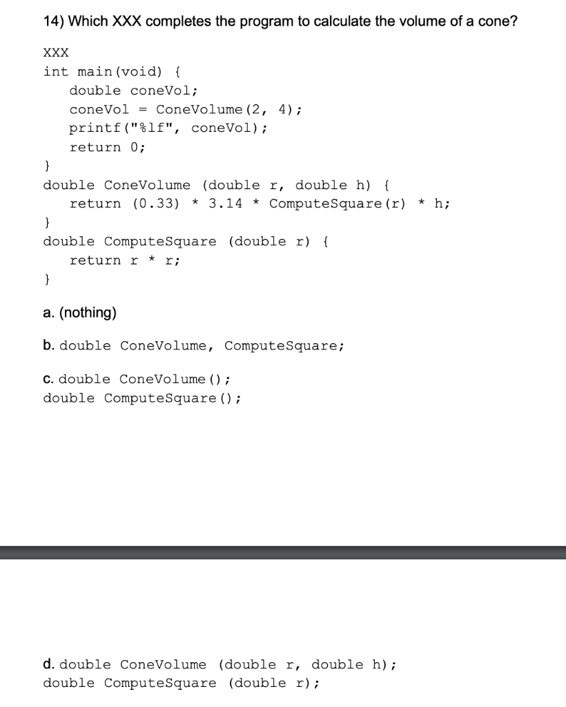 Solved 14) Which XXX completes the program to calculate the | Chegg.com