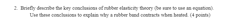 Solved Briefly describe the key conclusions of rubber | Chegg.com