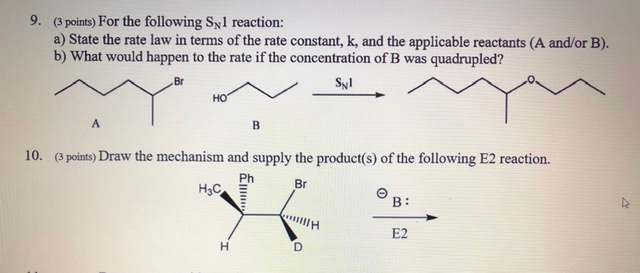 Solved 9. (3 points) For the following Syl reaction: a) | Chegg.com