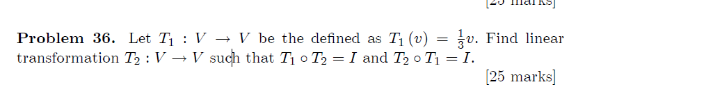 Solved Problem 36. Let \\( T_{1}: V \\rightarrow V \\) be | Chegg.com