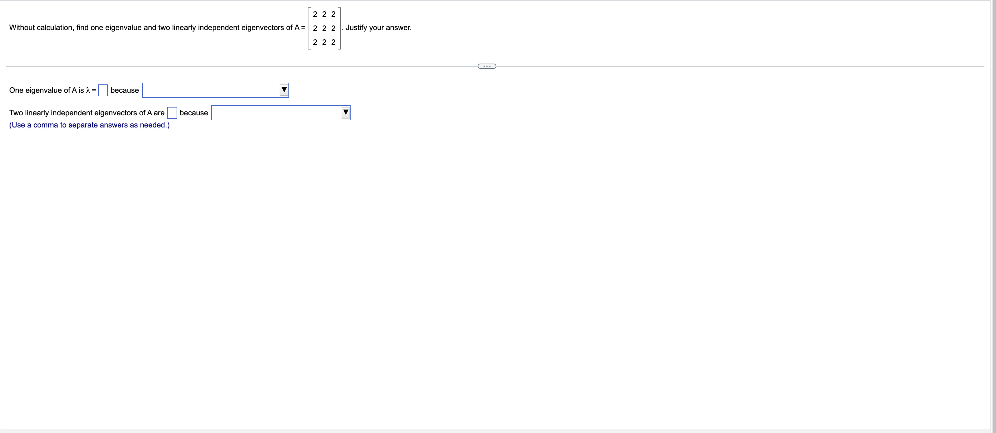 Solved 2 2 2 Without calculation, find one eigenvalue and | Chegg.com