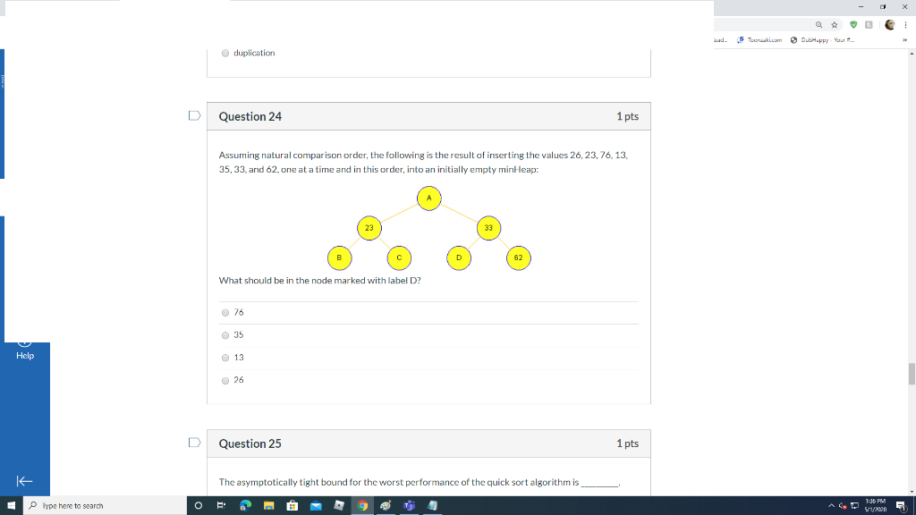Solved Question 23 When two or more keys are hashed into the | Chegg.com