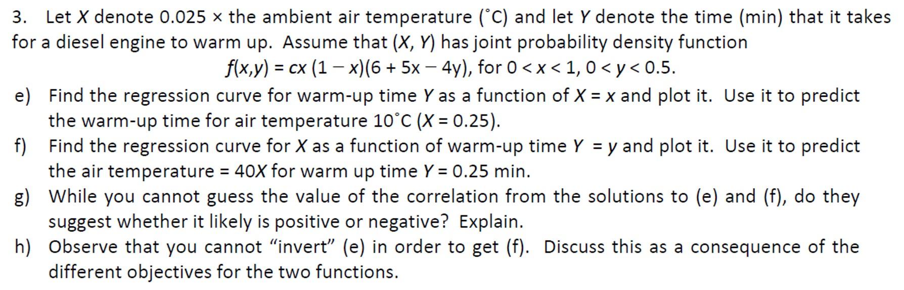 Solved 3. Let X denote 0.025× the ambient air temperature | Chegg.com